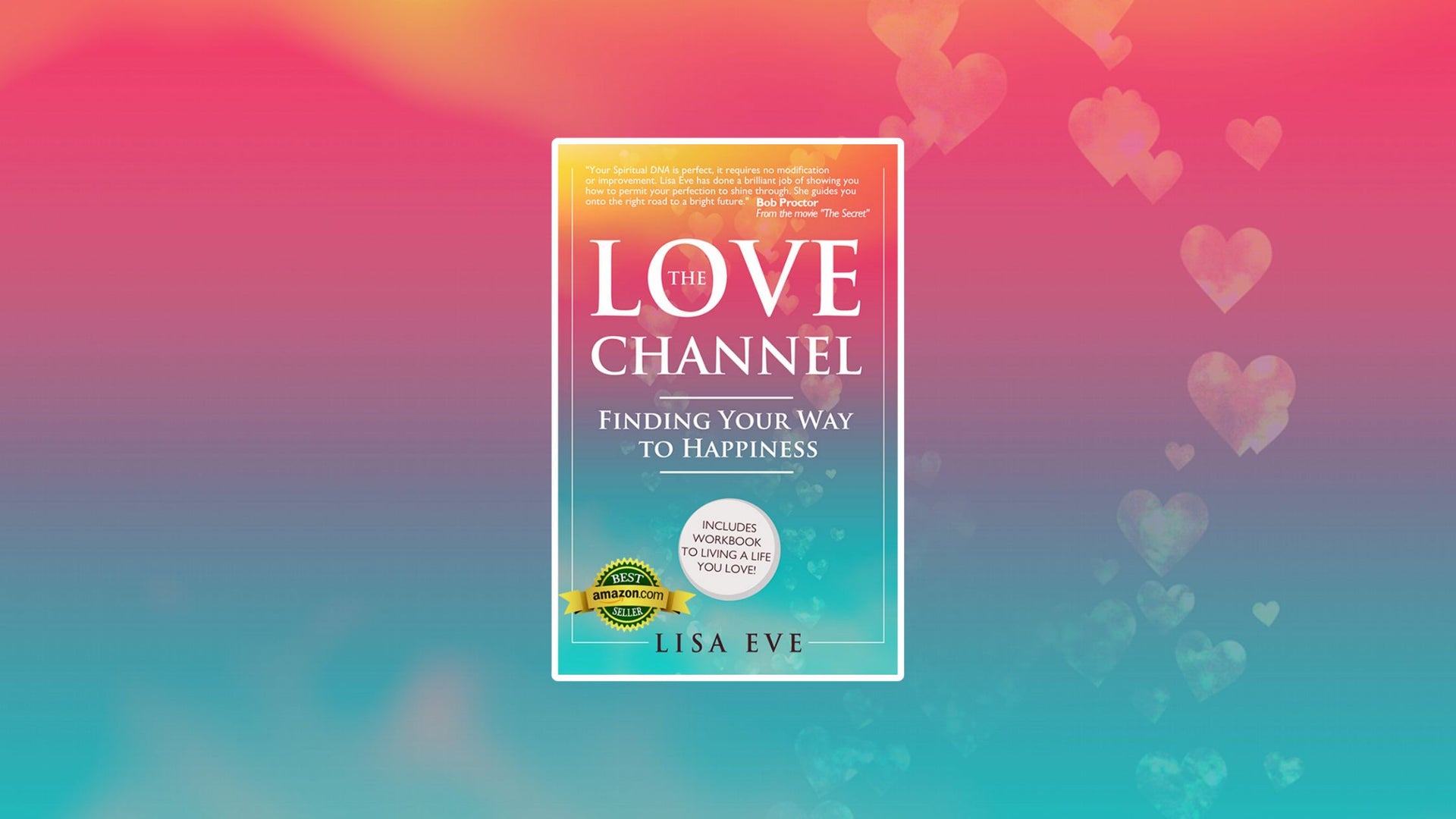The Love Channel: Finding Your Way to Happiness - The Happy Channel®